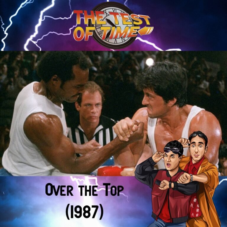 Episode 294: Over the Top (1987) – The Test of Time